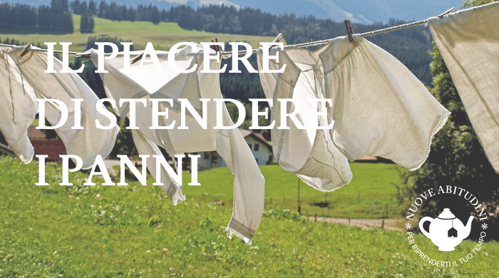 Stendere: un rito quotidiano di piacere – Nuove Abitudini